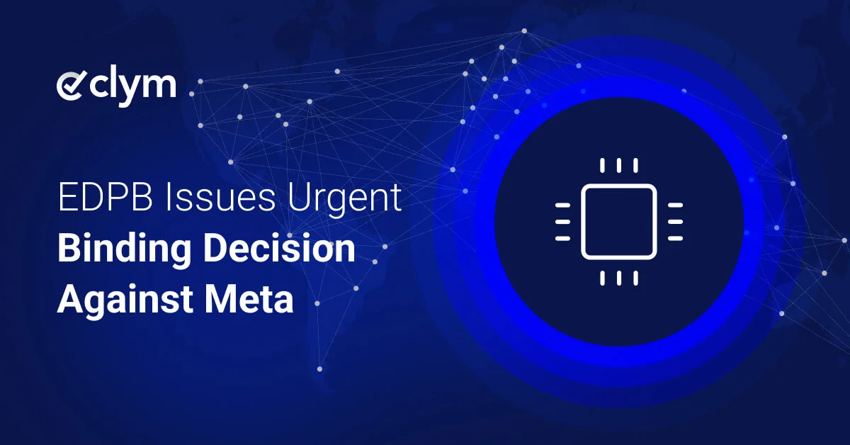 EDPB publishes urgent binding decision banning Meta’s behavioral ...