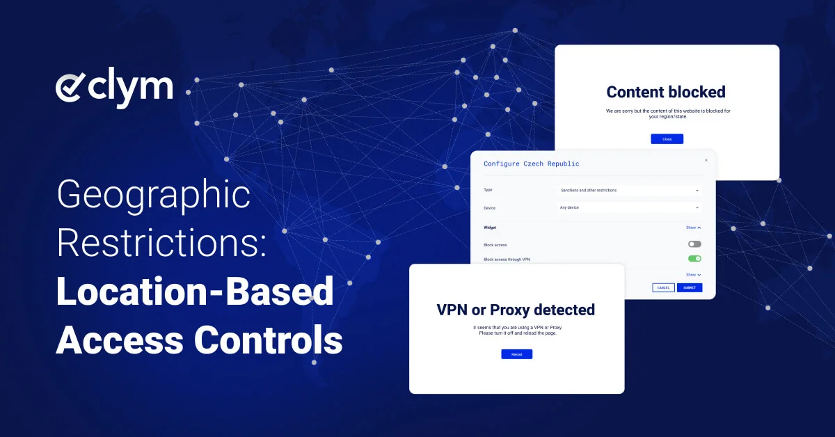 Geographic Restrictions: Location-Based Access Controls | Clym