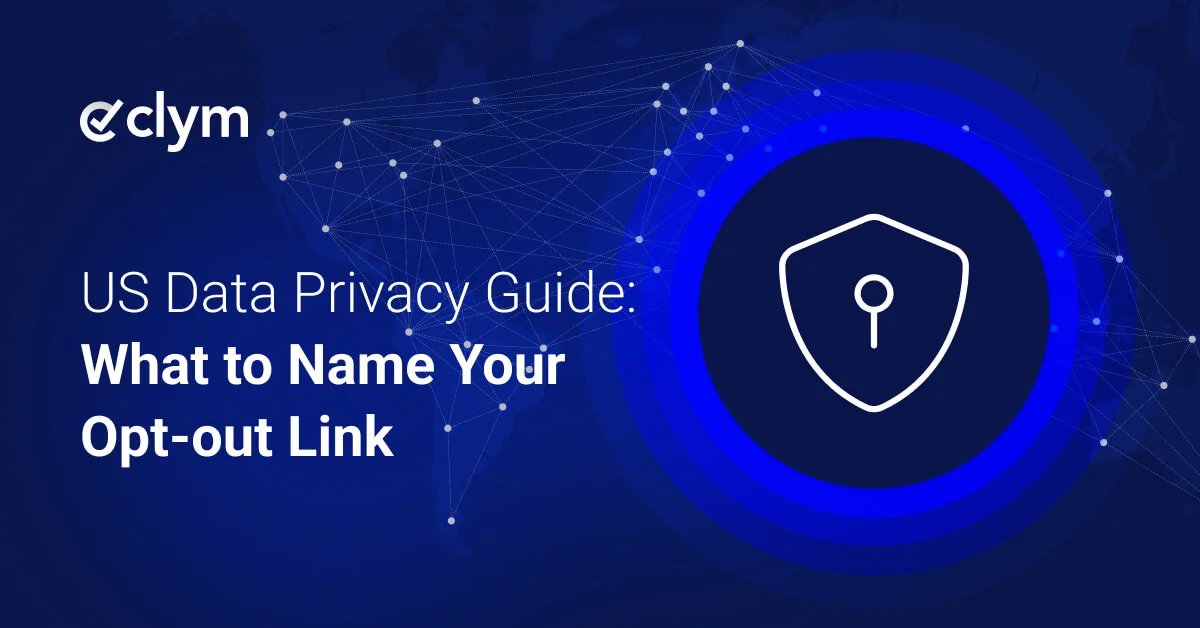 US data privacy guide: what to name your opt-out link | Clym
