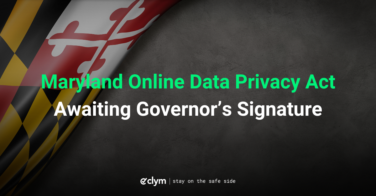 Maryland Online Data Privacy Act sent to governor for signature
